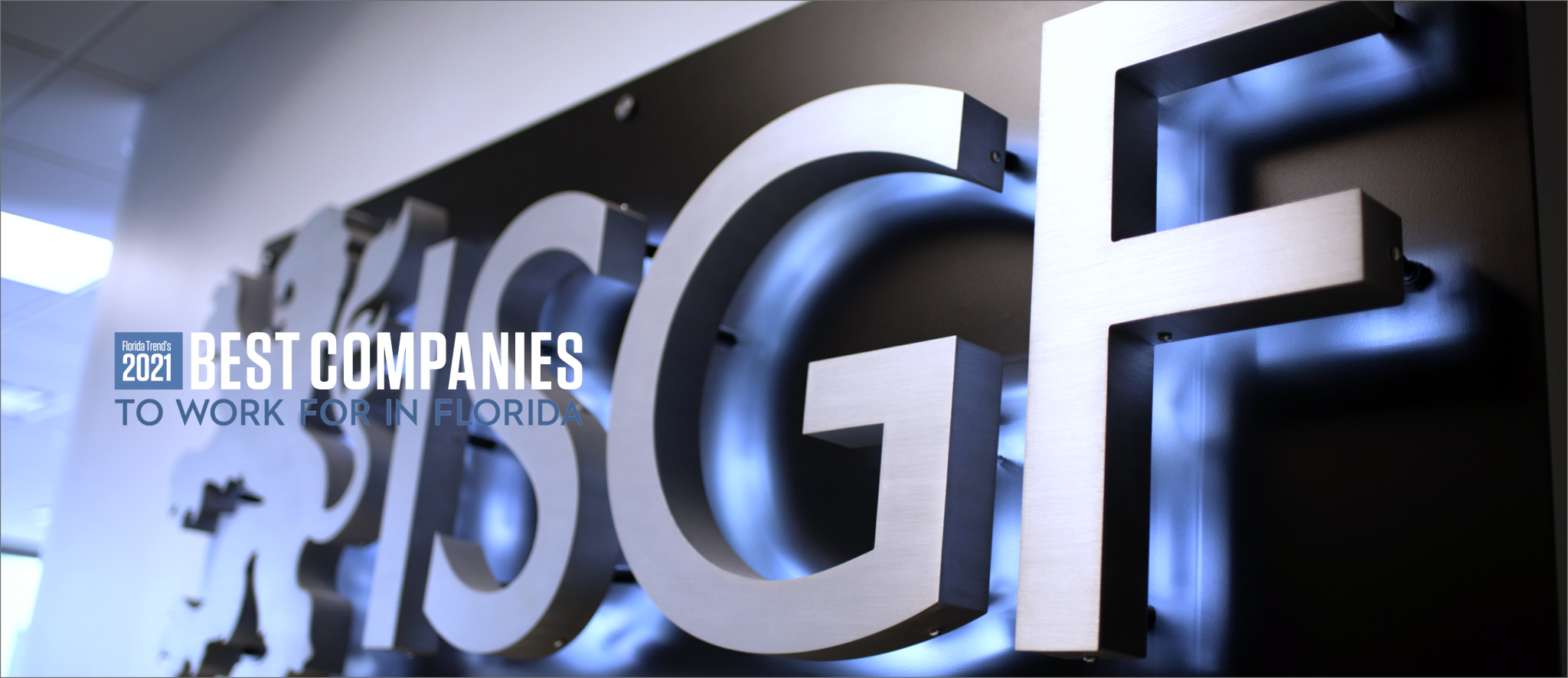 ISGF Recently Named One of Florida’s Best Companies To Work For.